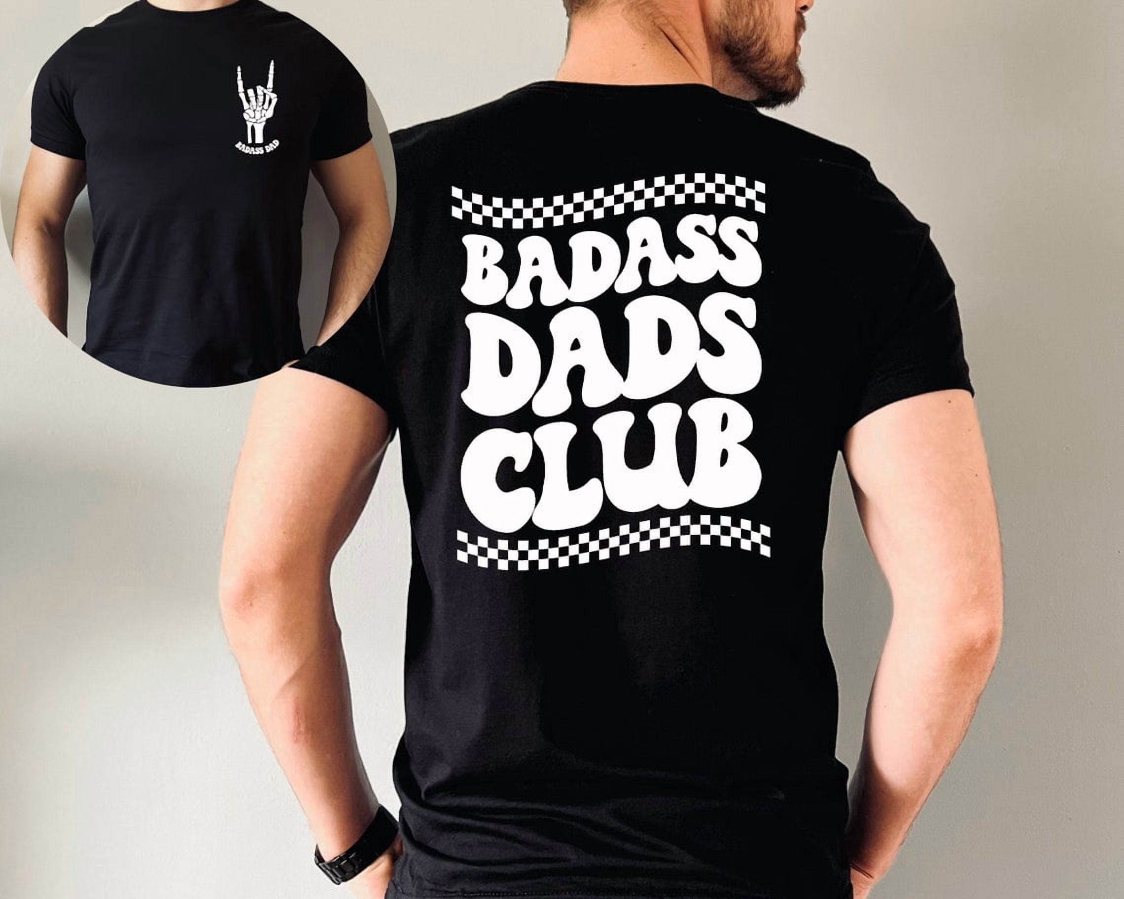 Badass Dads Club Shirt, Badass Dad Crew, Skeleton Hand, Trendy Dad ...
