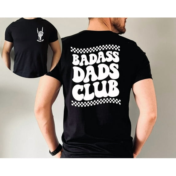 Badass Dads Club Shirt, Badass Dad Crew, Skeleton Hand, Trendy Dad ...