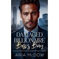Badazz Billionaire Boos Damaged Billionaire Boss's Baby: An Age Gap, Enemies-to-Lovers, Surprise ...