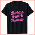 Baddies Lift Barbells Pink Gym Exercise Fitness Weightlifting Art Tee ...