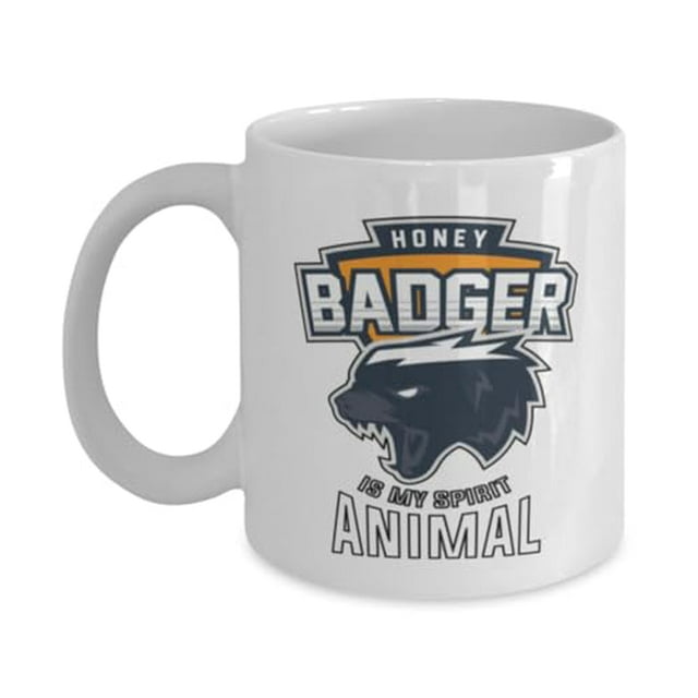 Badgers Coffee Mug, Honey Badger Is My Spirit Animal, Tough Animal Gift, White Ceramic Cup ...
