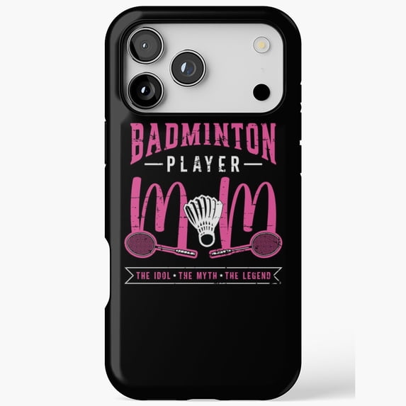 Badminton Player Mom The Idol The Myth The Legend for iPhone Case 11 ...