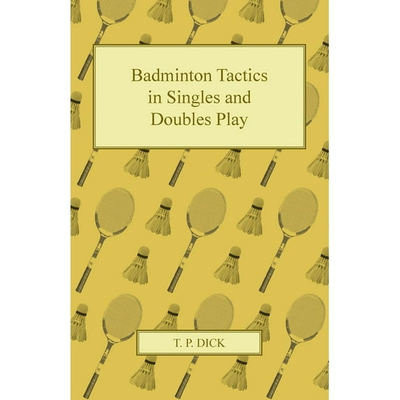 Badminton Tactics in Singles and Doubles Play (Paperback) - Walmart.com
