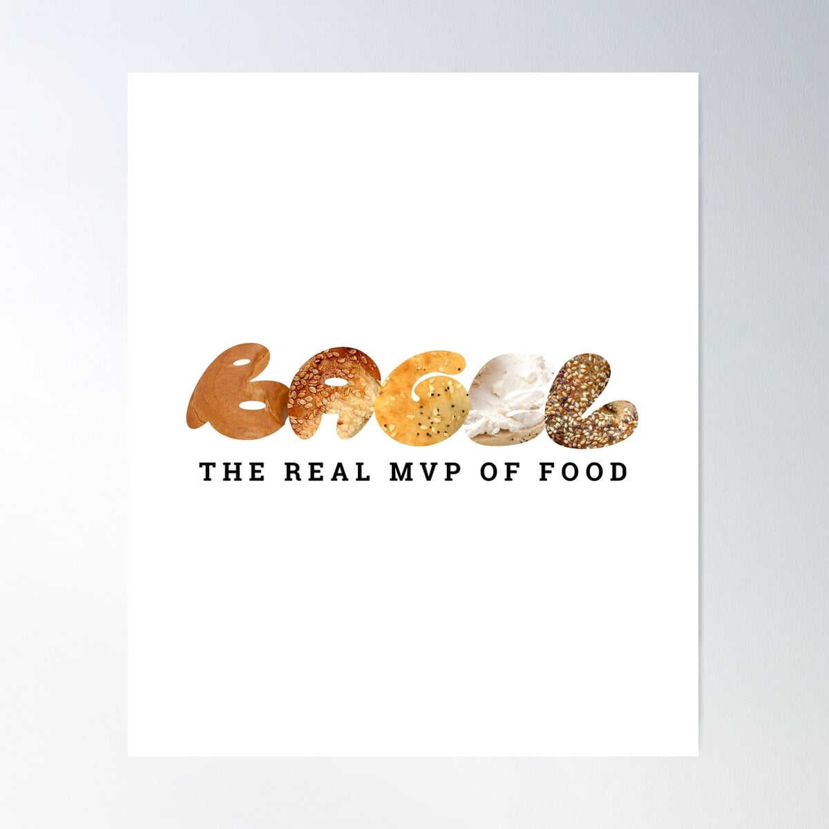 Bagel The Real Mvp Of Food Poster Wall Art, Modern Wall Decor For ...
