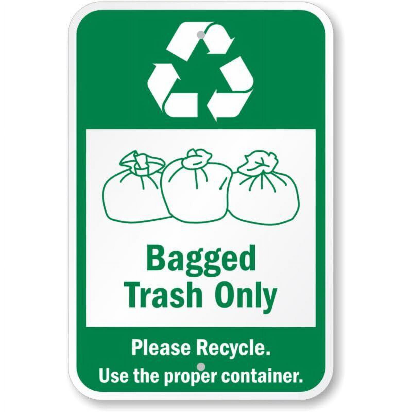 Bagged Trash Only Please Recycle Weatherproof Metal Sign Size: 12" x 16 ...