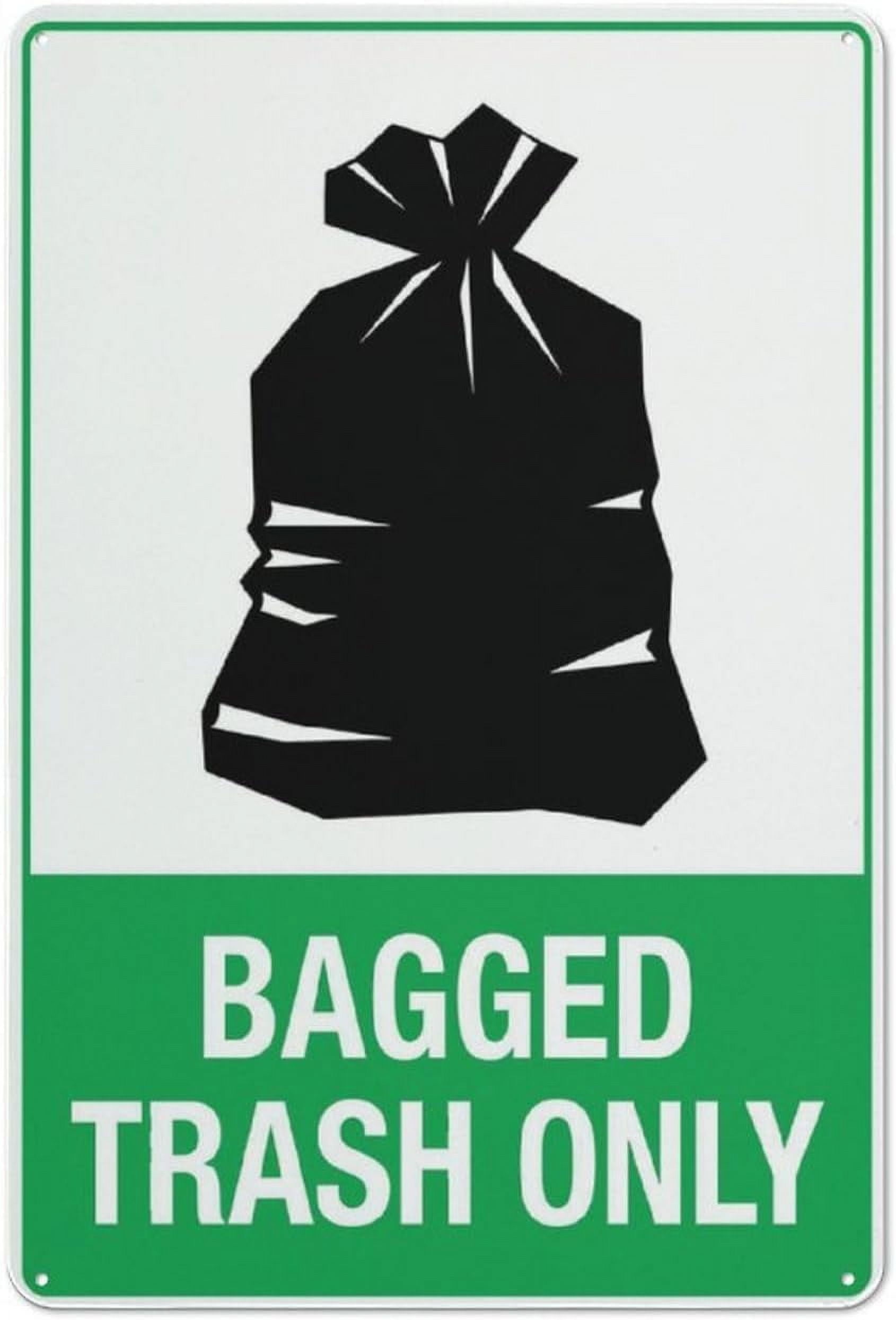 Bagged Trash Only Sign 12X8 Inch Tin Sign Great For Garden And Yard ...