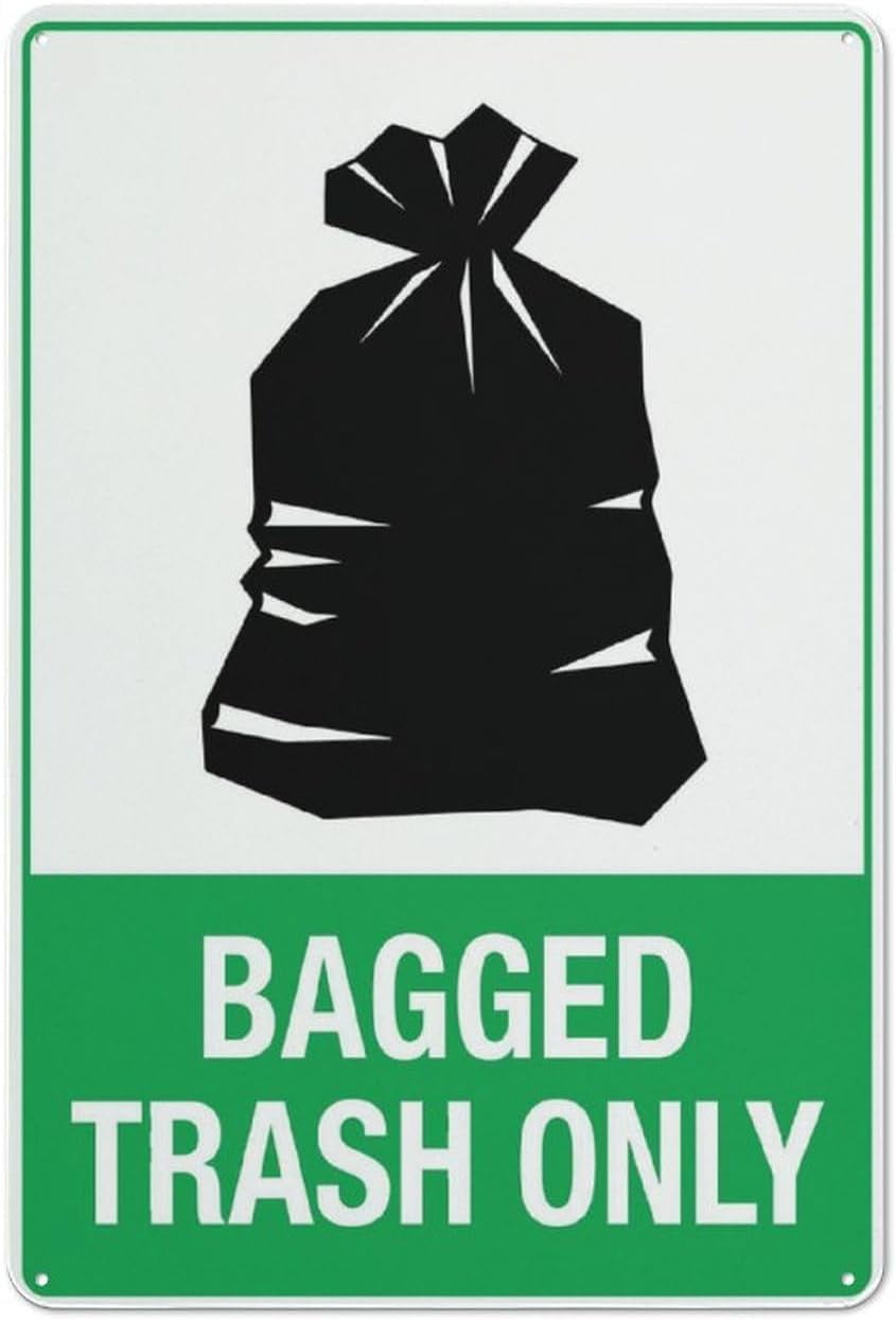 Bagged Trash Only Sign Warning Sticker-Security Sign Outdoor Sign 12 X ...
