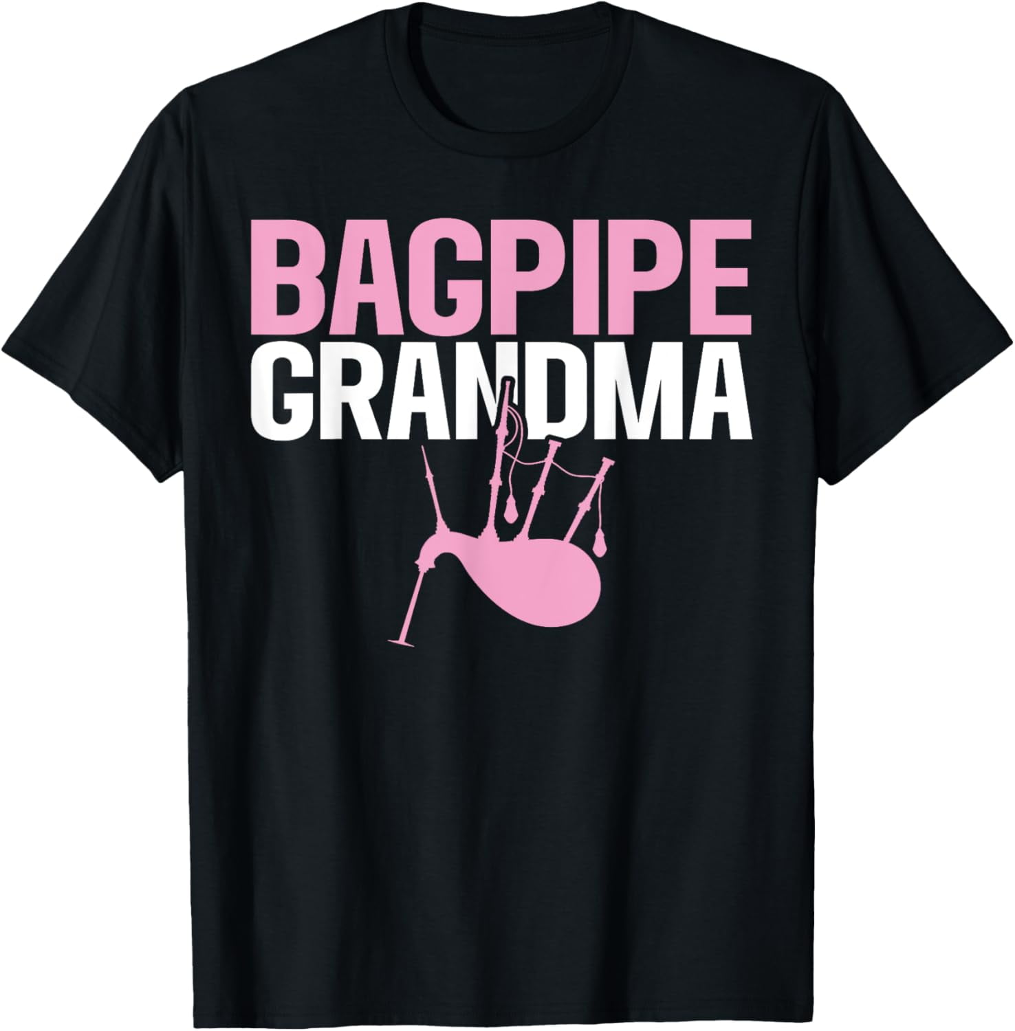 Bagpiper Bagpipe Grandma T-Shirt - Walmart.com