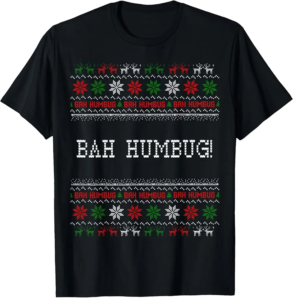 Bah Humbug Funny Ugly Celebration Holiday Fun Apparel Unisex T-Shirt ...