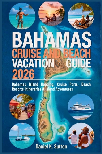 Tropical Shores & Ocean Voyages: A P Bahamas Cruise and Beach Vacation ...