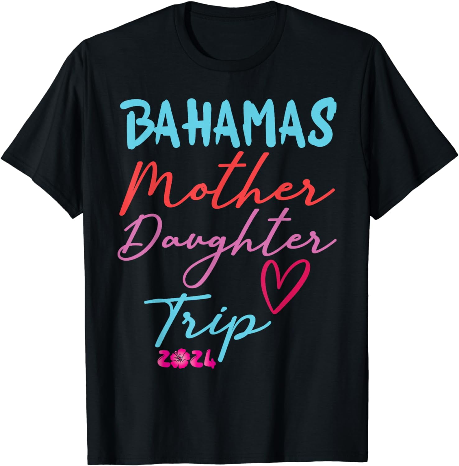 Bahamas Mother Daughter Trip 2024 Bahamian Vacation T-Shirt - Walmart.com