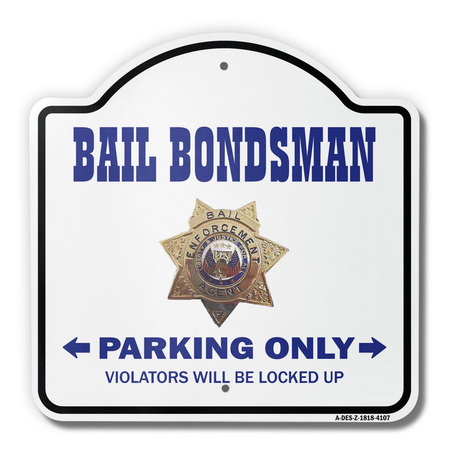Bail Bondsman 18" X 18" Heavy-Gauge Aluminum Architectural Sign ...