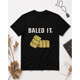 Bailed It Funny Hay Baler Farm Joke Agriculture Tractor Slogan Unisex T ...