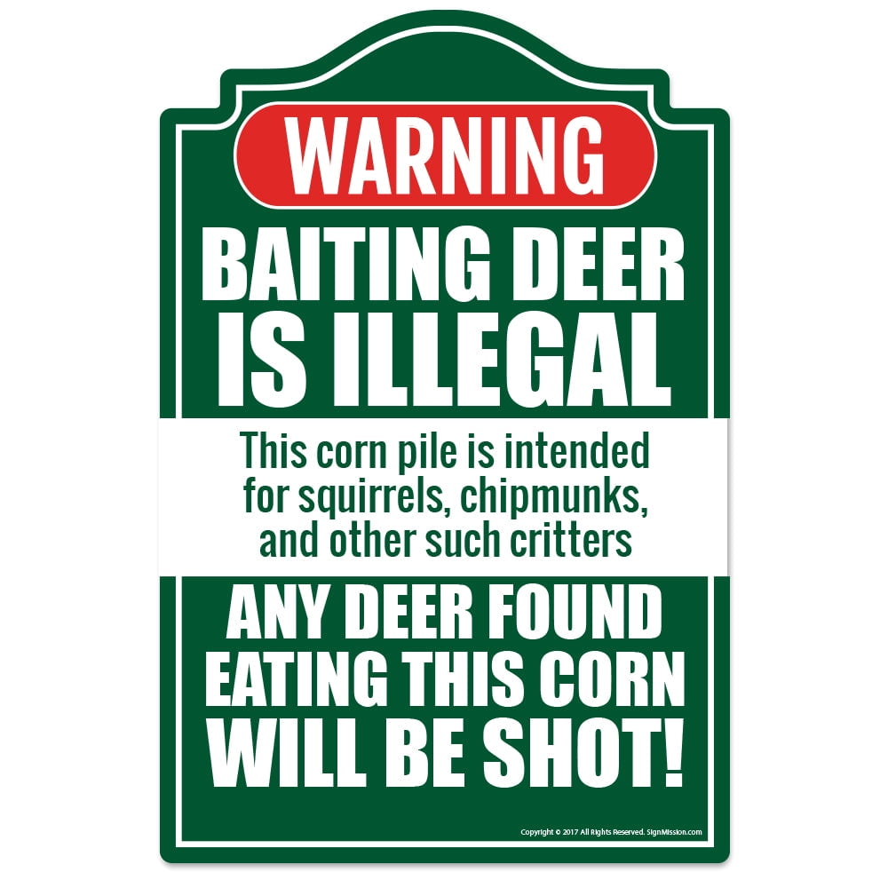 Baiting Deer Is Illegal Novelty Sign | Indoor/Outdoor | Funny Home ...