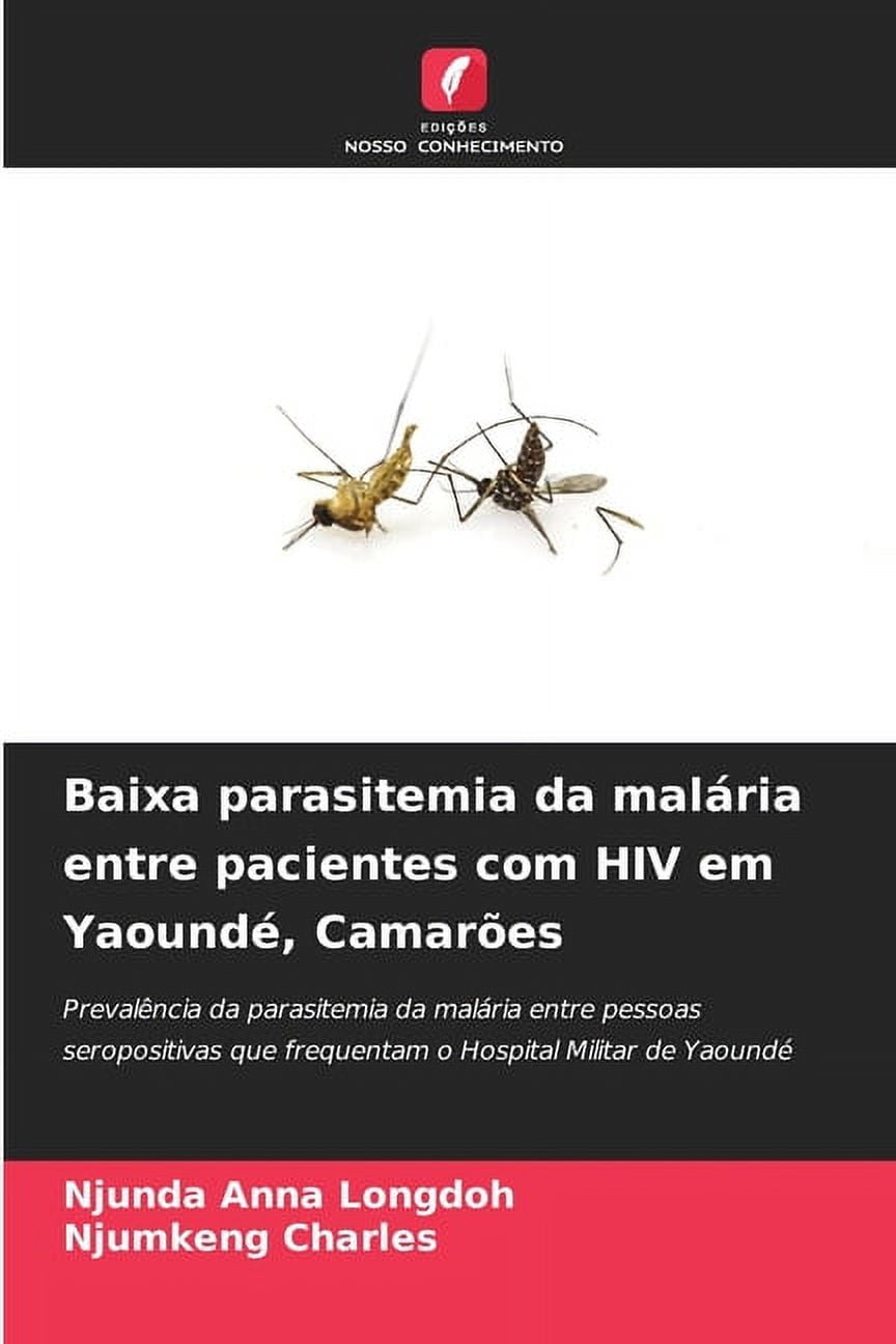Baixa parasitemia da malária entre pacientes com HIV em Yaoundé ...