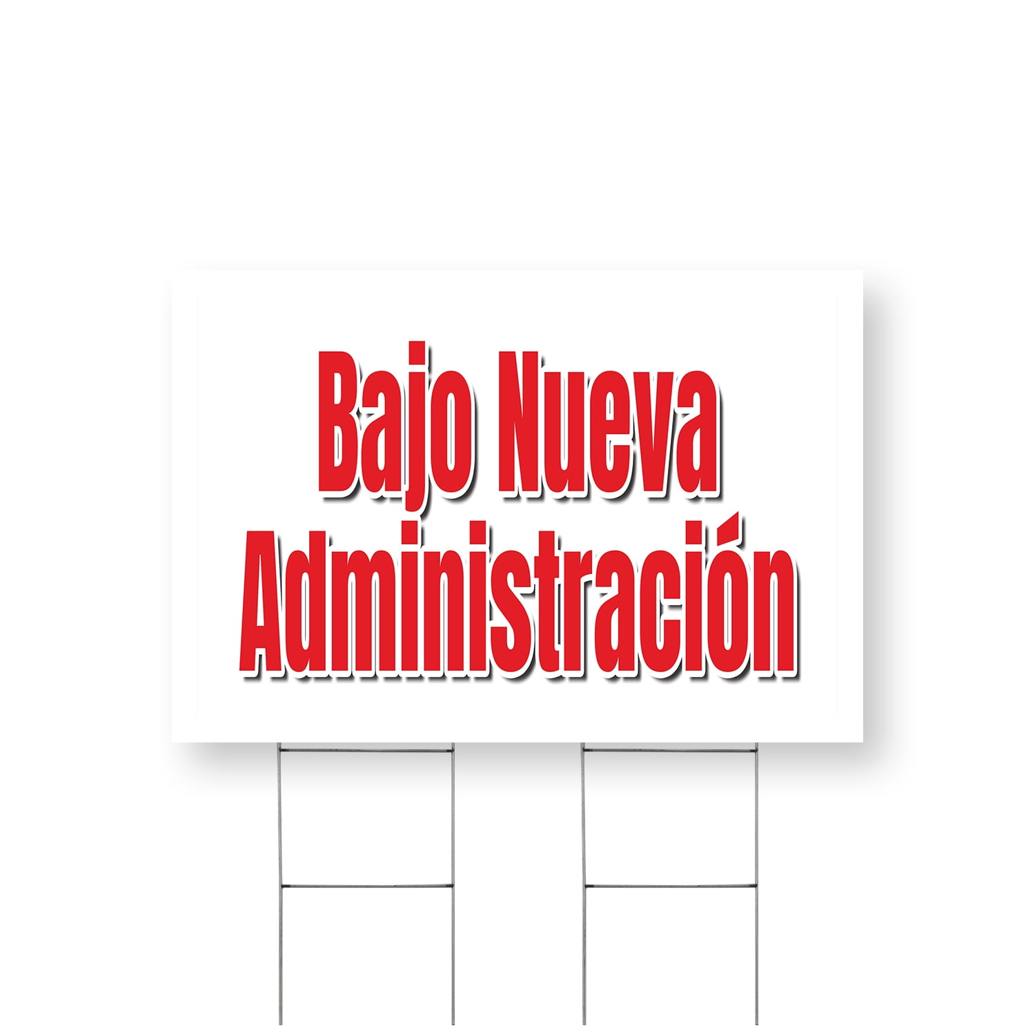 Bajo Nueva Administracion Yard Sign 24 Inch x 36 Inch Double Sided ...