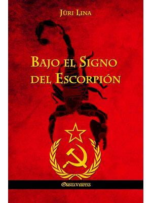 Bajo el Signo del EscorpiÃ³n : El ascenso y la caÃ­da del Imperio SoviÃ ...