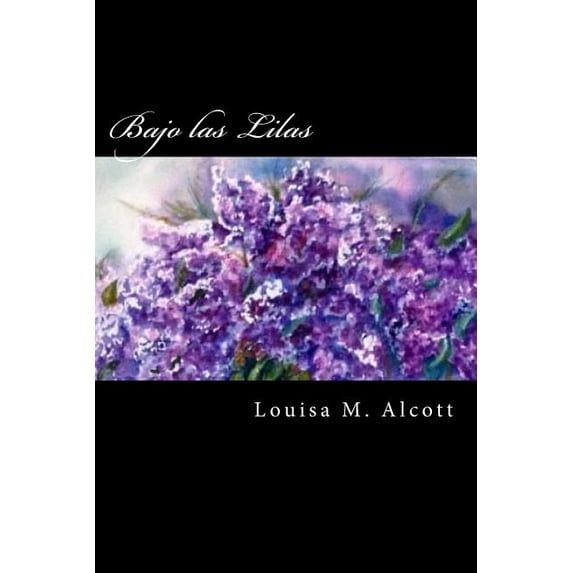 Bajo las Lilas (Spanish Edition) - Walmart.com