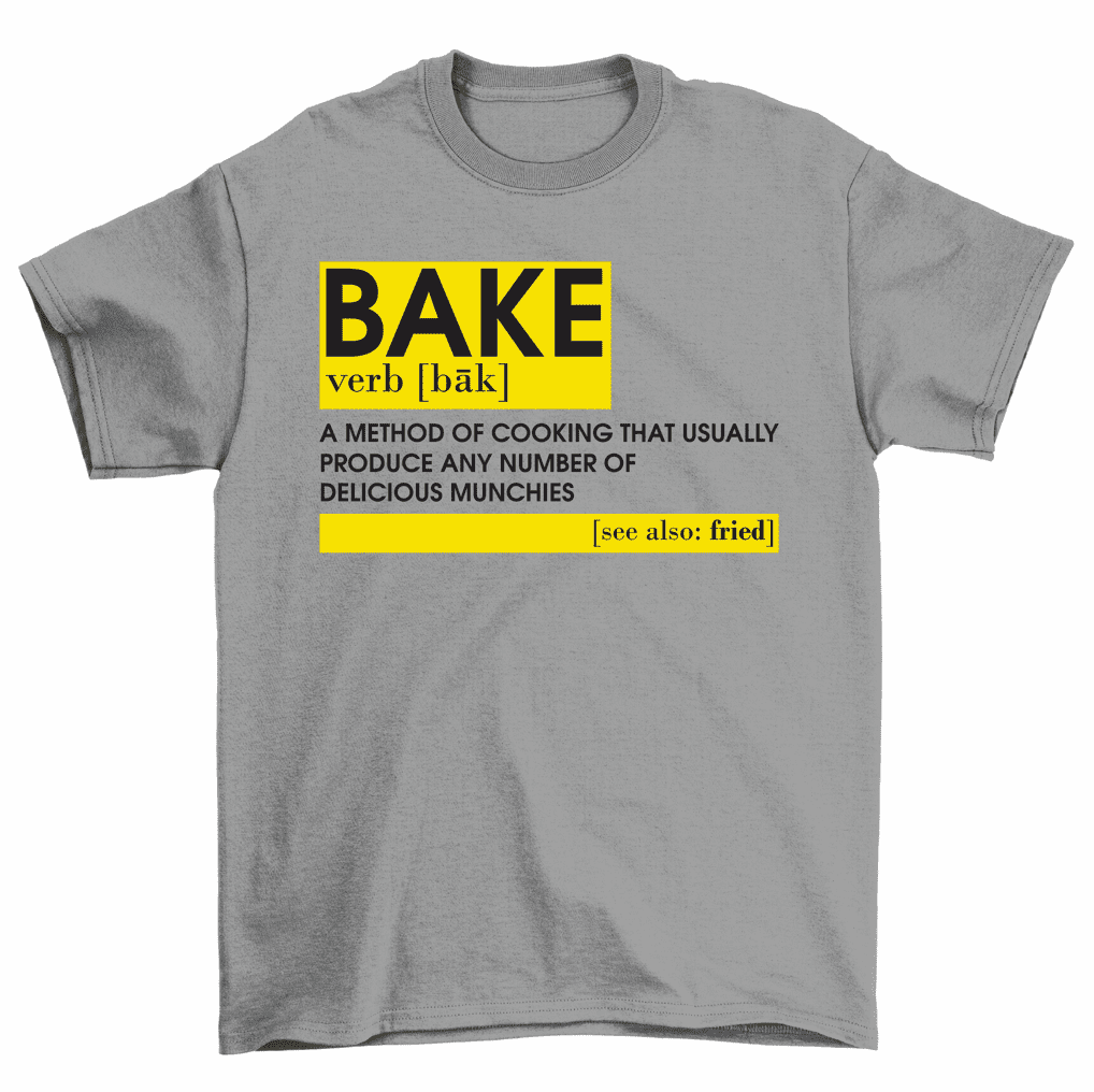 Bake Definition Cooking Delicious Munchies Funny Baker Chef T-Shirt Men ...