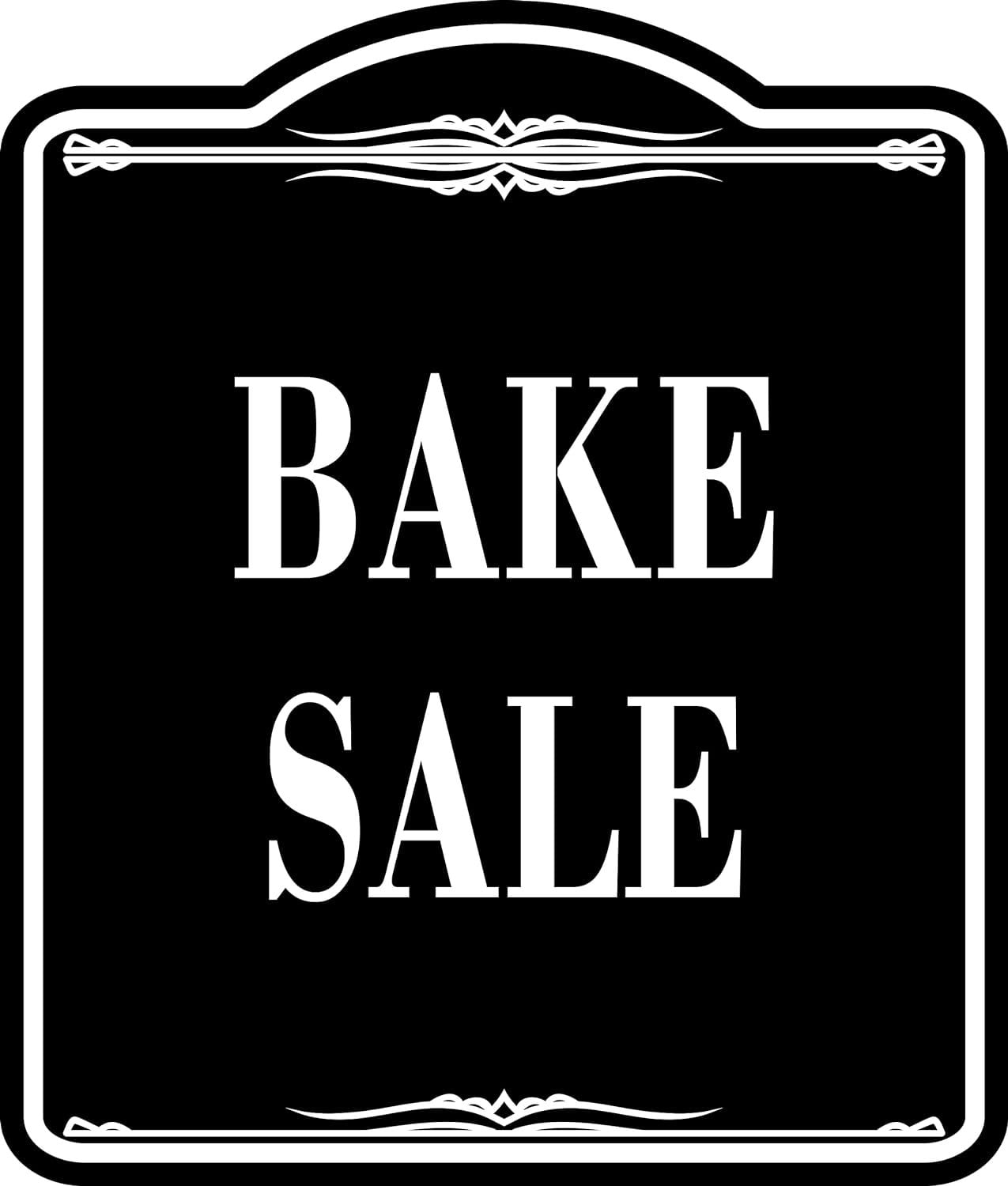 Bake Sale BLACK Aluminum Composite Sign, 8.5"x10" - Walmart.com