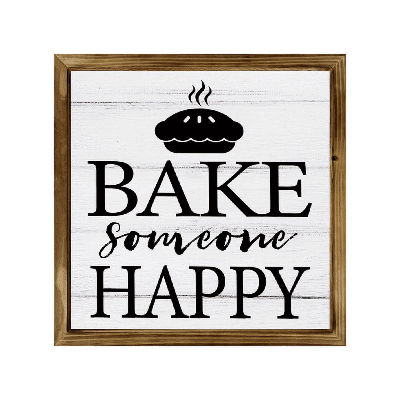 Bake Someone Farmhouse Kitchen Decor, Kitchen Wall Decor, Rustic Home ...