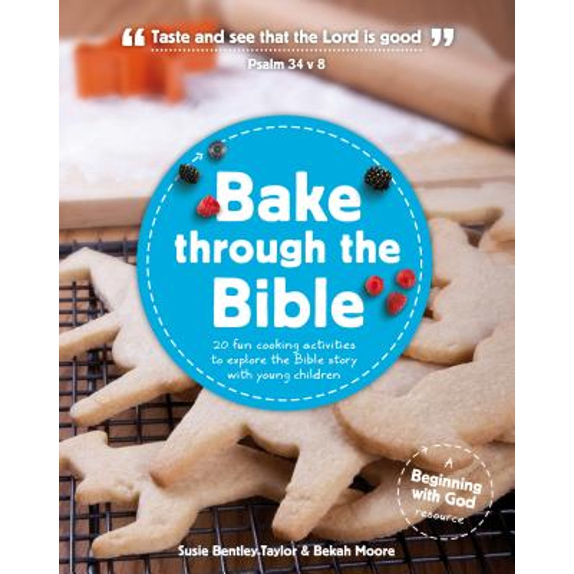 Pre-Owned Bake Through the Bible: 20 Cooking Activities to Explore ...