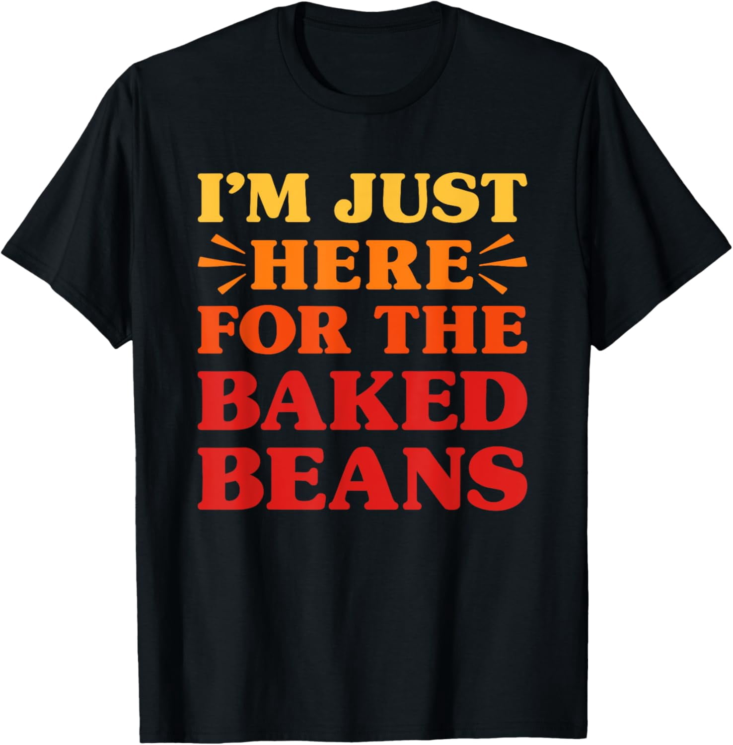 Baked Beans I Love Baked Beans Funny Food Lover T-Shirt - Walmart.com