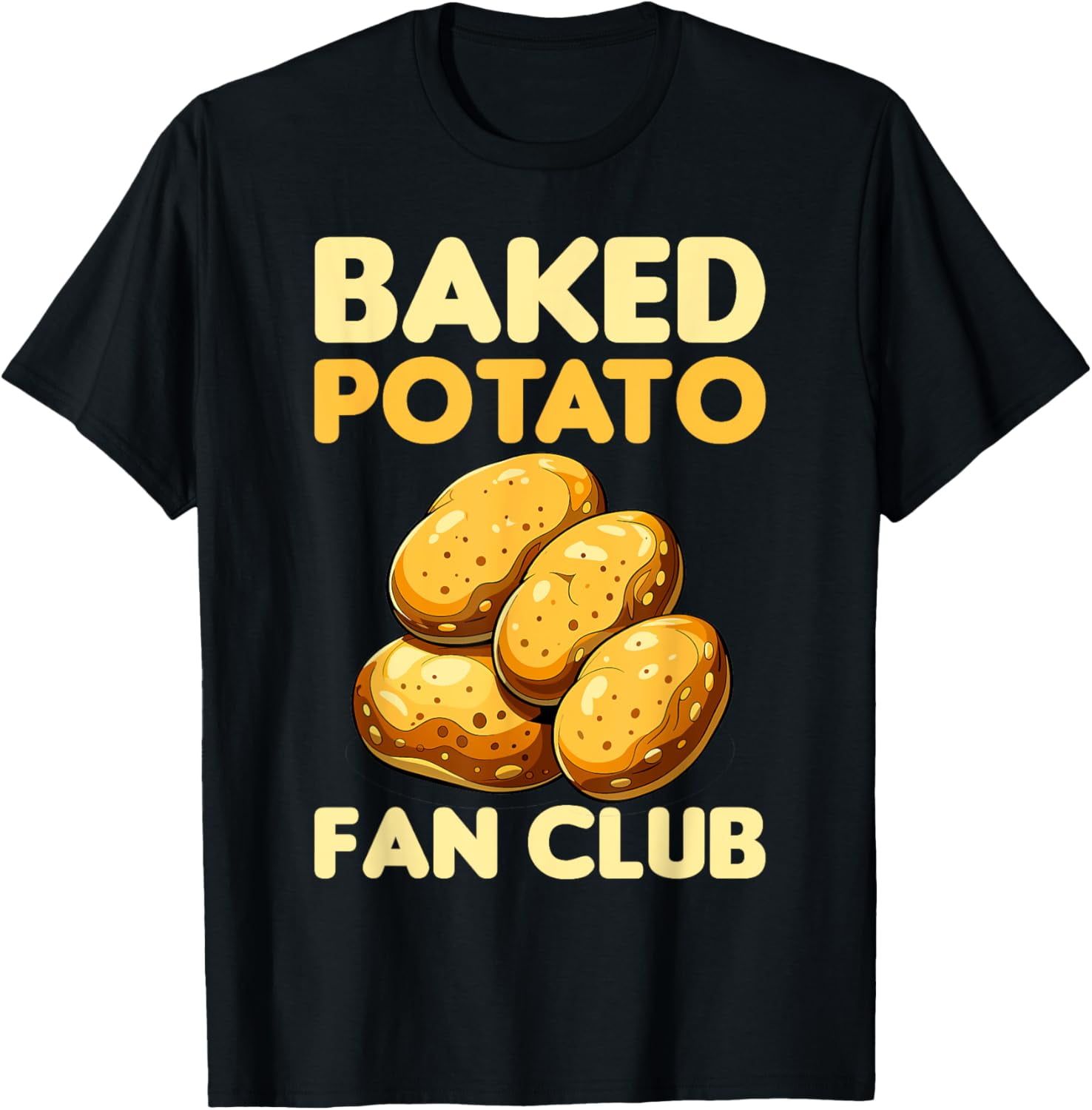 Baked Potato Fan Club | Baked Potatoes Food Lover T-Shirt - Walmart.com