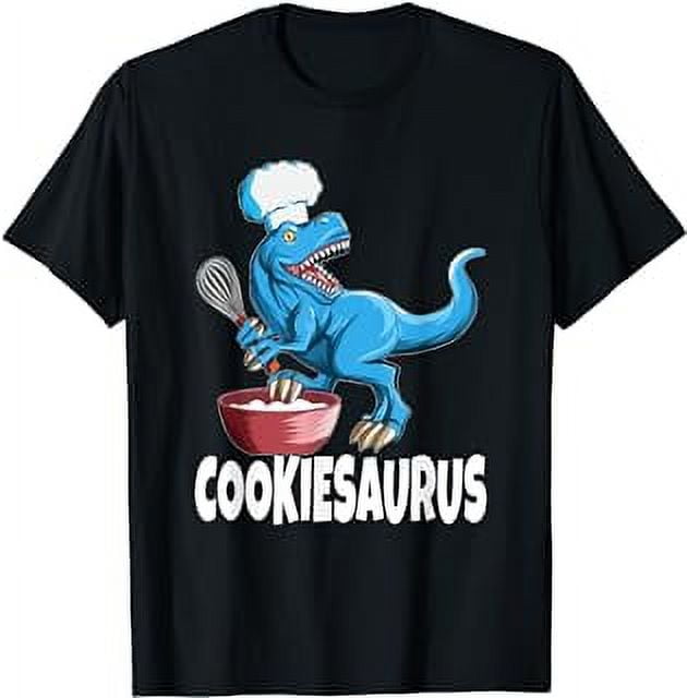Baker Baker Pastry Chef T Rex Tyrannosaurus Cookiesaurus T-Shirt ...