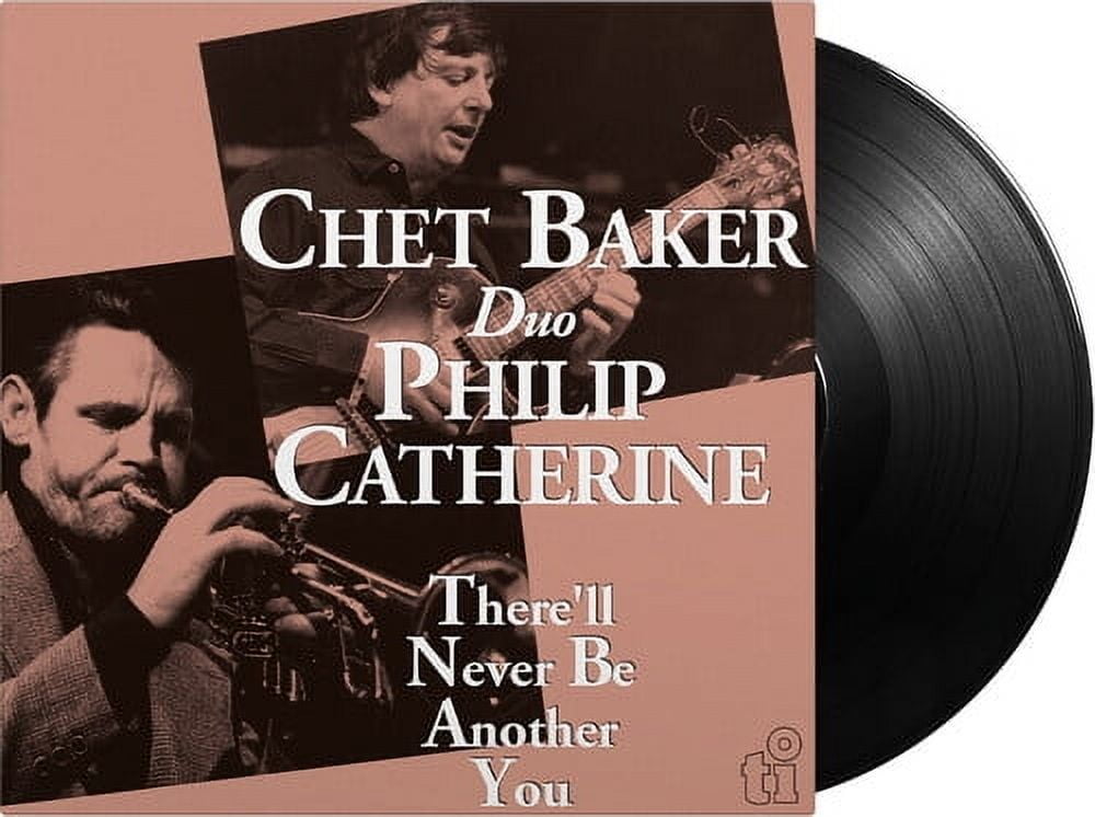 Baker,Chet / Catherine,Philip - There'll Never Be Another You - 180-Gram Black Vinyl - Music ...