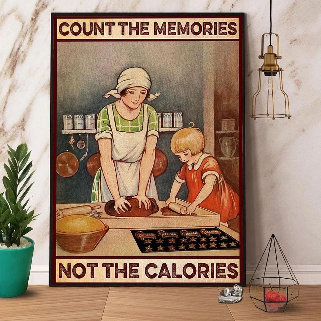 Baker Count The Memories Not The Calories Paper Poster Home Decor ...