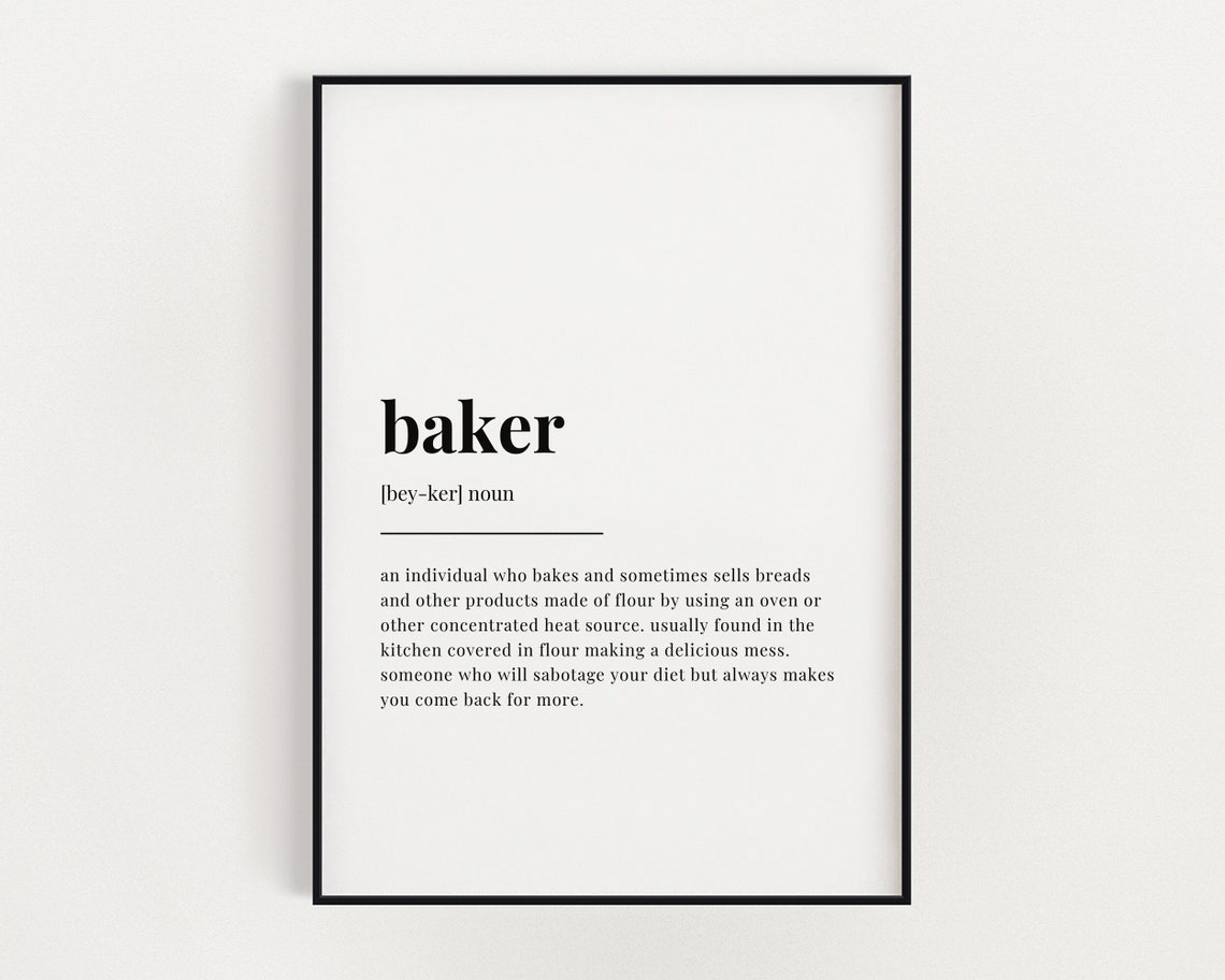 Baker Definition Print, Bakers, Quote Print, Typography Print, Home ...