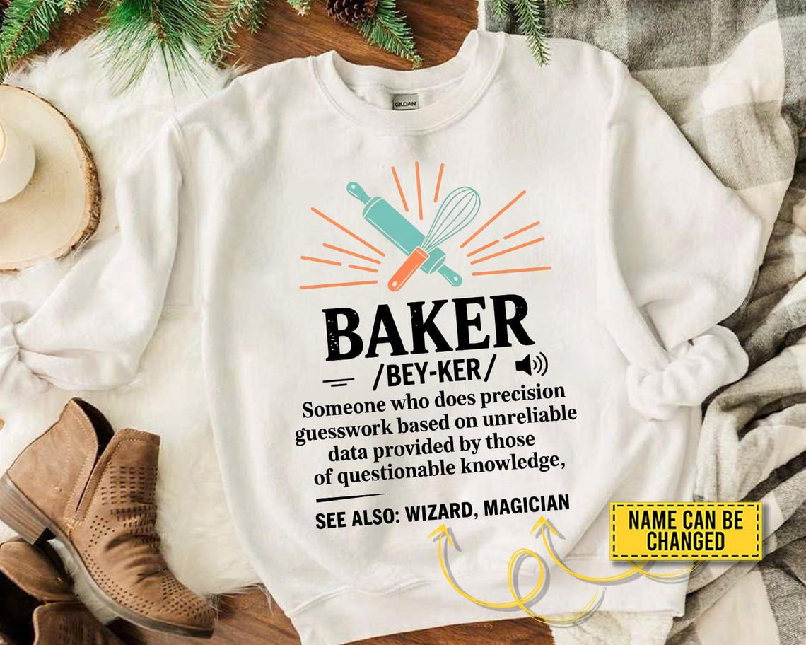 Baker Definition Sweatshirt: Baking Humor Gift TSHIRT All Size S-5XL ...