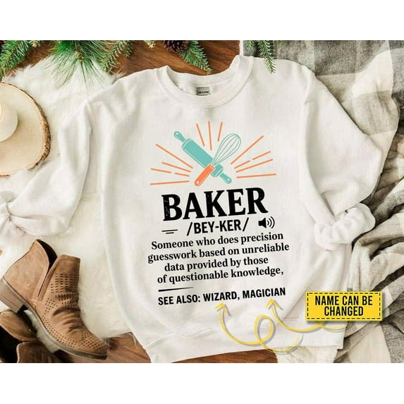 Baker Definition Sweatshirt: Baking Humor Gift TSHIRT All Size S-5XL ...
