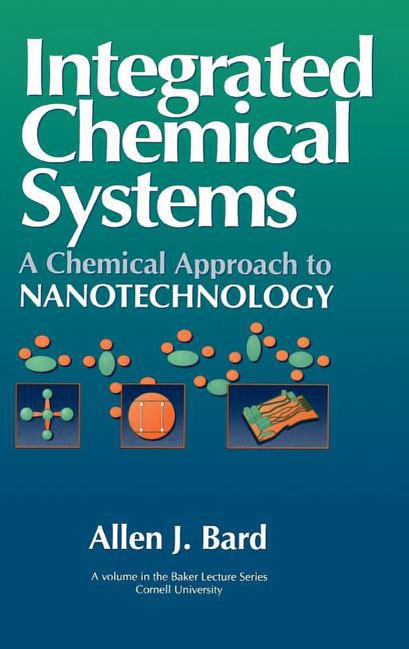 Baker Lecture Integrated Chemical Systems: A Chemical Approach to ...