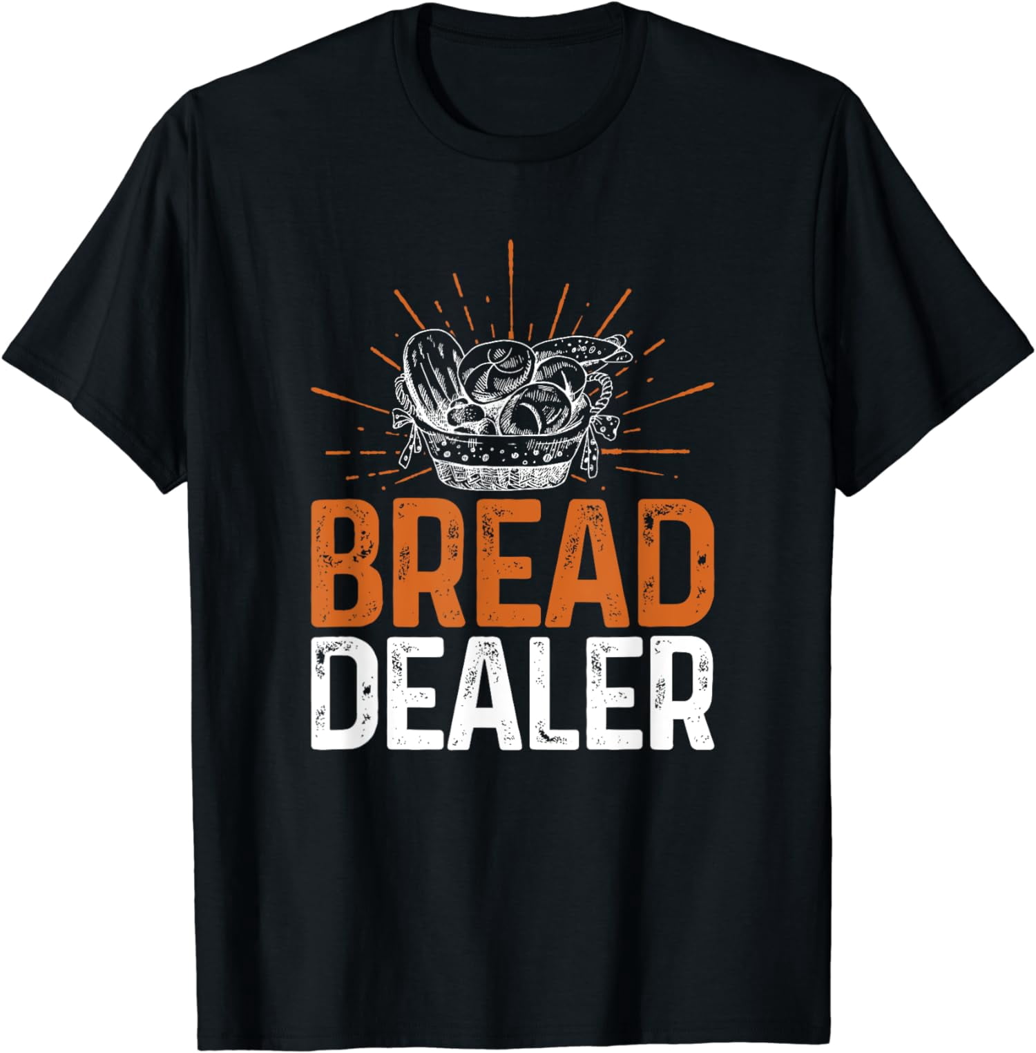 Bakery Funny Bread Baker Bread Dealer T-Shirt - Walmart.com
