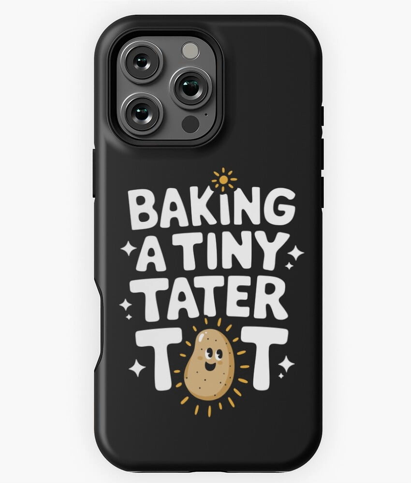 Baking A Tiny Tater Tot Pregnancy Phone Case for iPhone 16 15 14 13 12 ...
