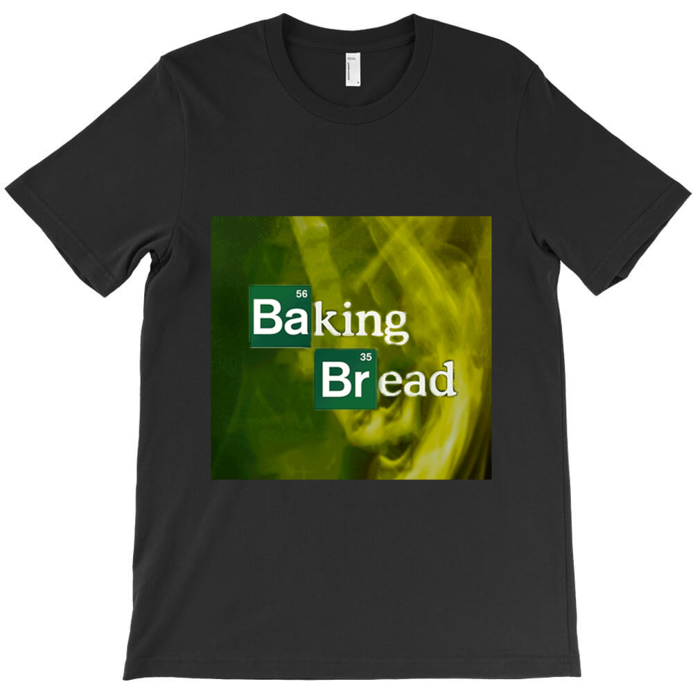 Baking Bread Funny Holiday Graphic Unisex T-Shirt - New Arrival, Up to ...