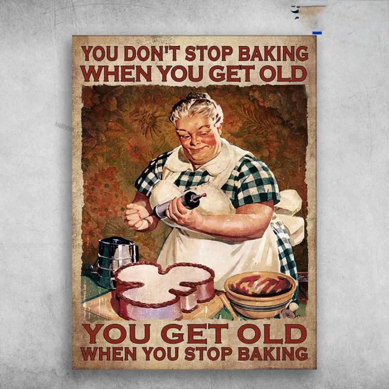 Baking Cake Old Women Baking - You Don'T Stop Baking When You Get Old ...