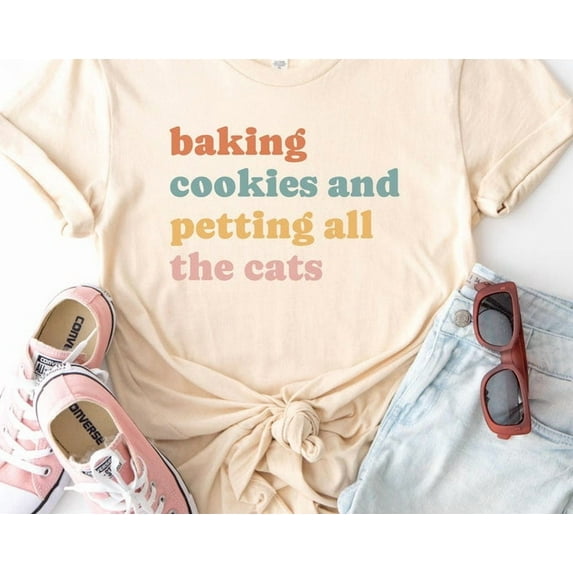 Baking Cookies and Petting All the Cats Shirt, Baking T-shirt, Baker Shirt, Baking Shirt, Baking ...