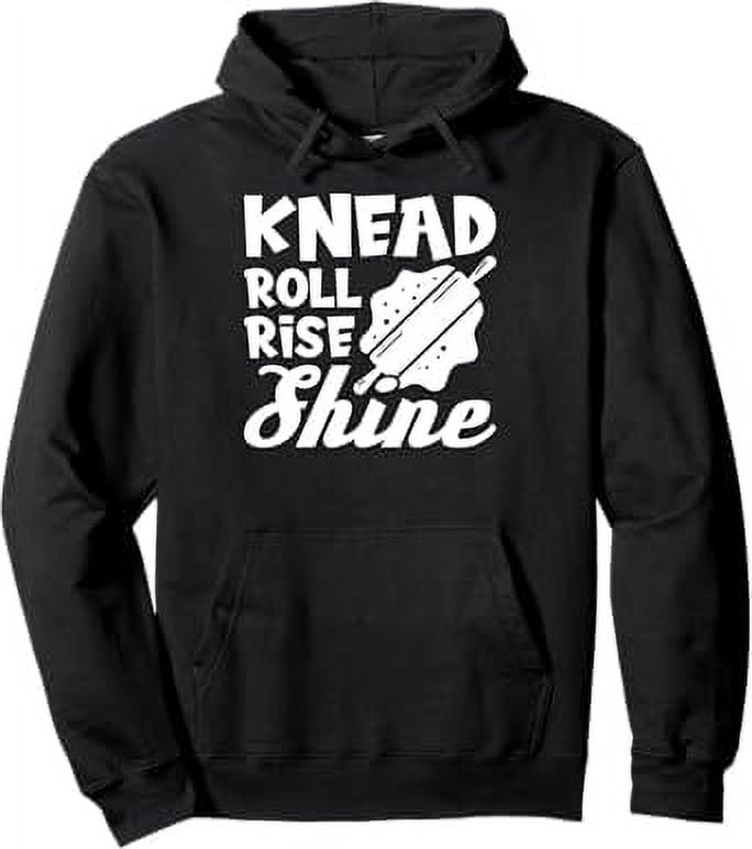 Baking Dough Baker Knead Crust Sourdough Bread Pullover Hoodie ...