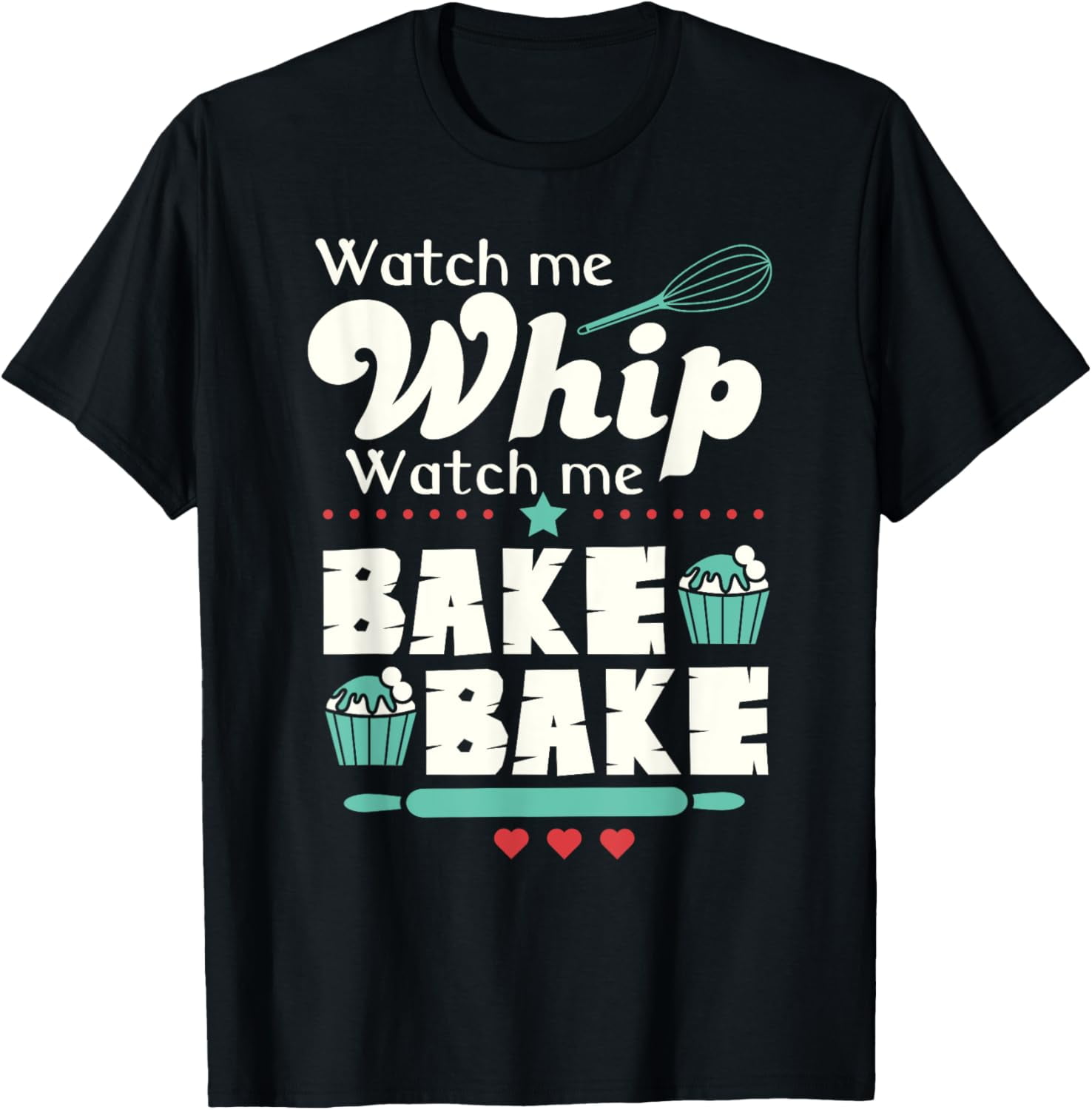 Baking Gifts for Women & Men Funny Cupcake Lover for Bakers T-Shirt ...