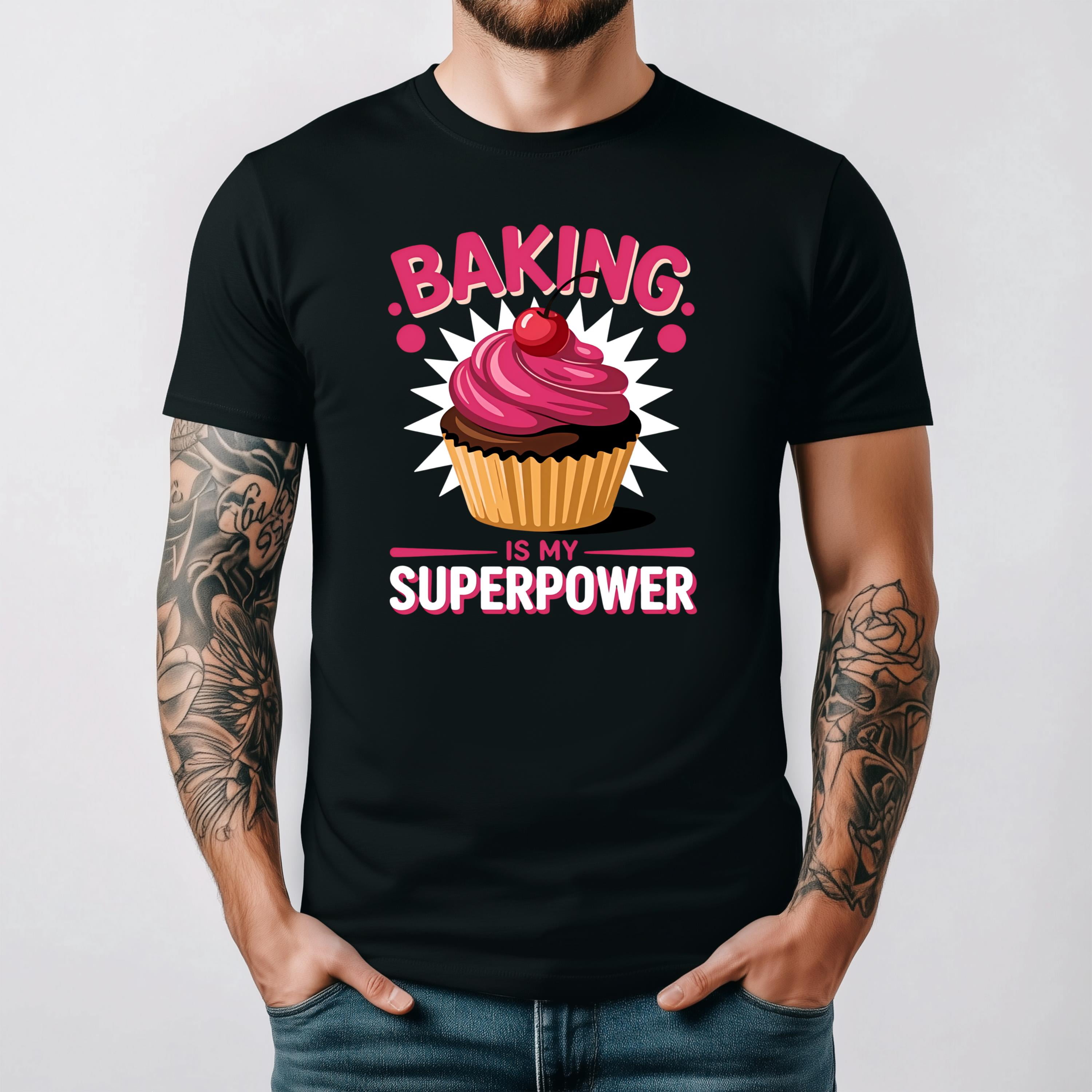 Baking Is My Superpower Funny Cupcake Pastry Chef Quote Graphic T-shirt ...