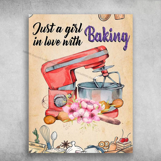 Baking Poster, Baking Cake - Just A Girl, In Love With NO FRAMED POSTER ...