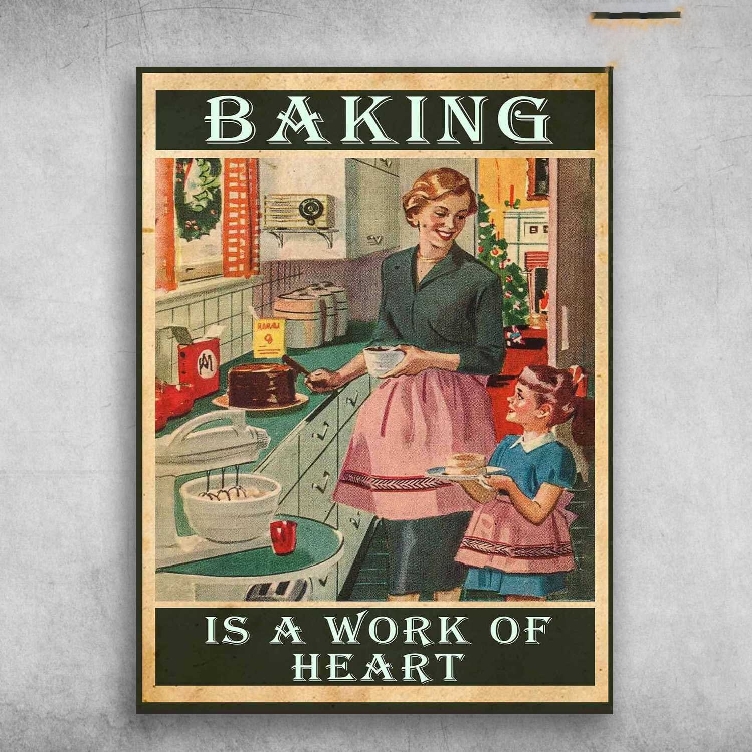Baking Poster, Cake Baking, Baking Is A Work Of Heart 11 x 17 Inch ...