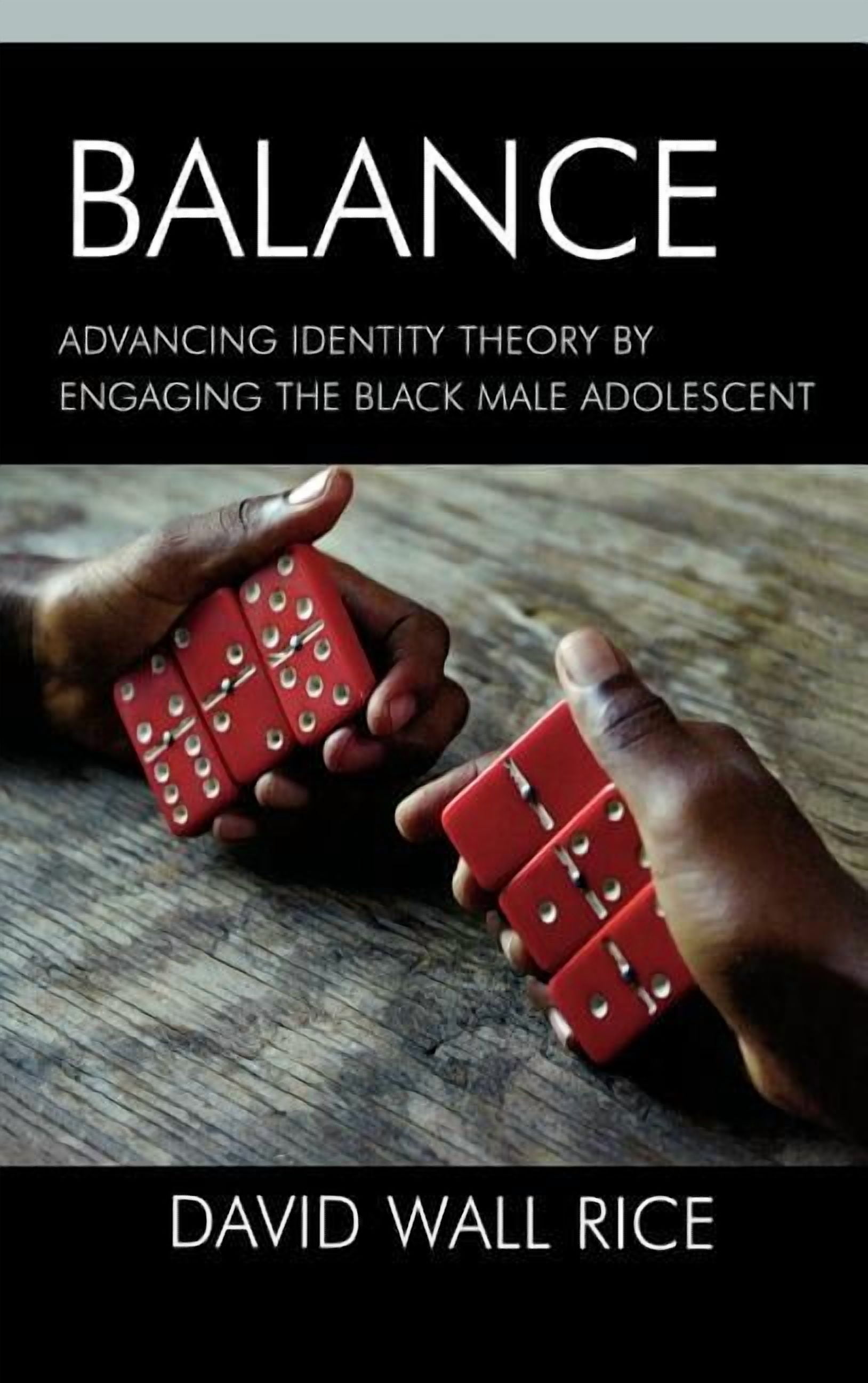 Balance: Advancing Identity Theory by Engaging the Black Male ...