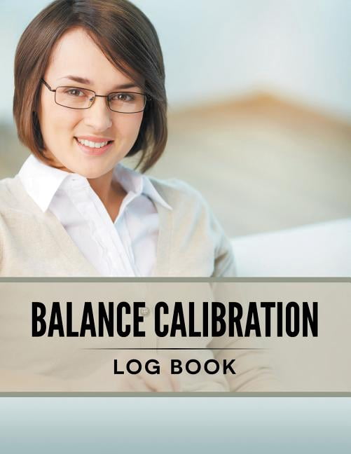 Balance Calibration Log Book (Paperback) - Walmart Business Supplies