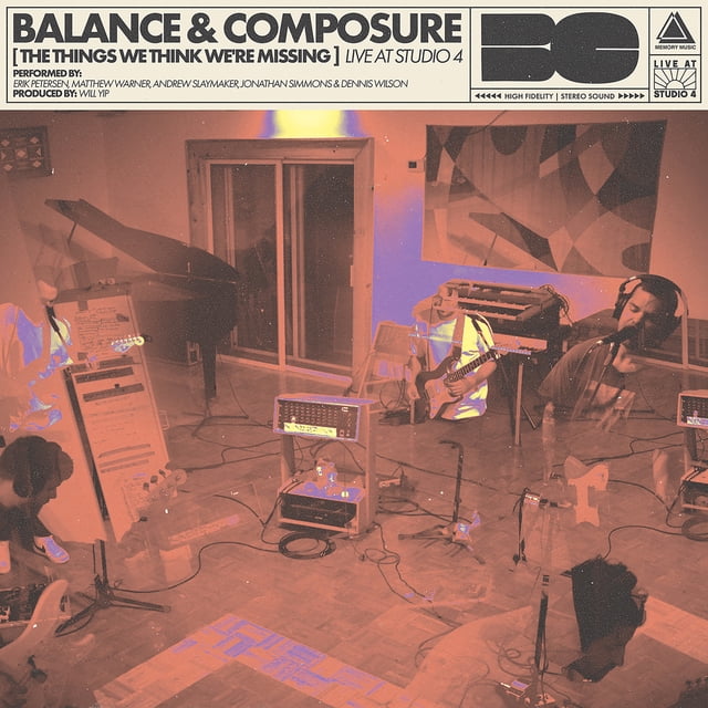Balance & Composure - The Things We Think We're Missing Live at Studio ...