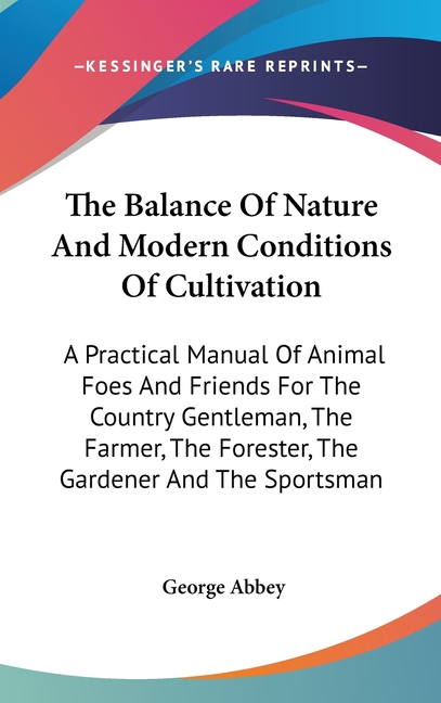The Balance Of Nature And Modern Conditions Of Cultivation : A ...