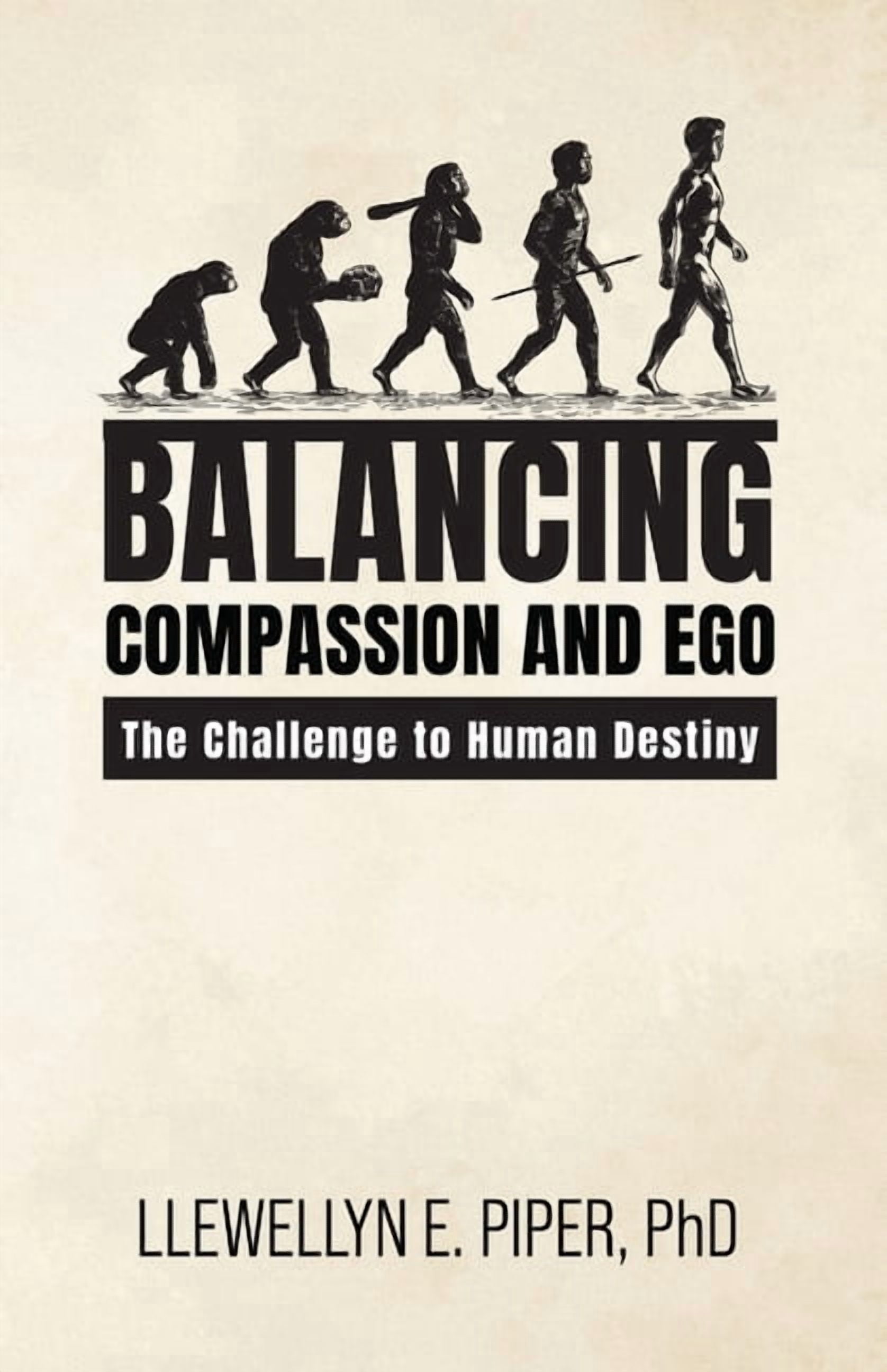 Balancing Compassion and Ego: The Challenge to Human Destiny ...